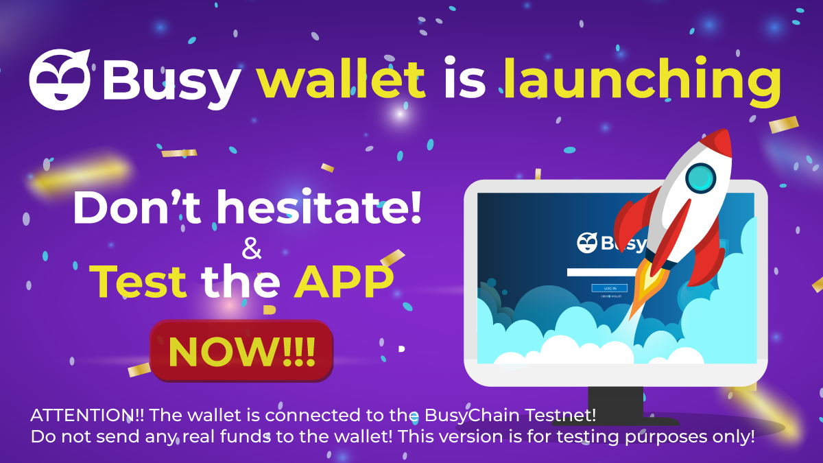 Busy Testnet Desktop Wallet released! - BusyDAO - Medium