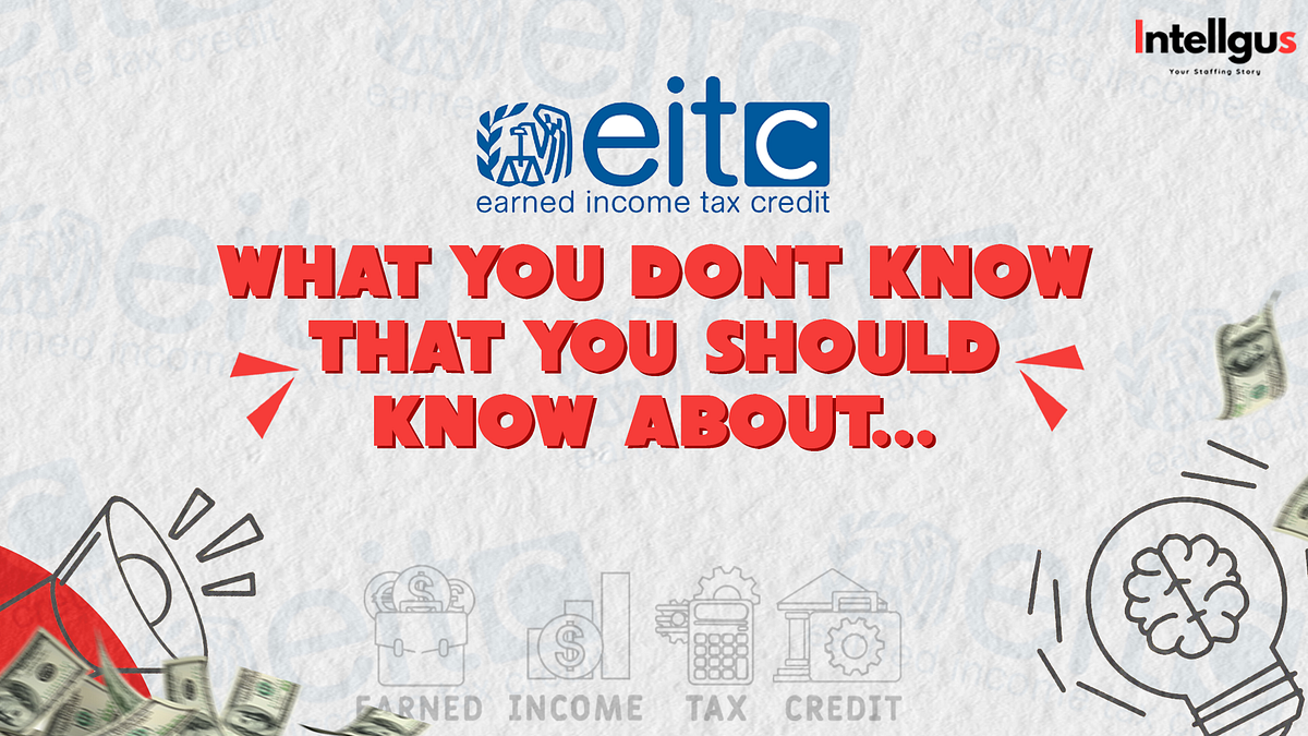 EITC: WHAT YOU DONT KNOW THAT YOU SHOULD KNOW ABOUT… | by Intellgus | Oct, 2024 | Medium