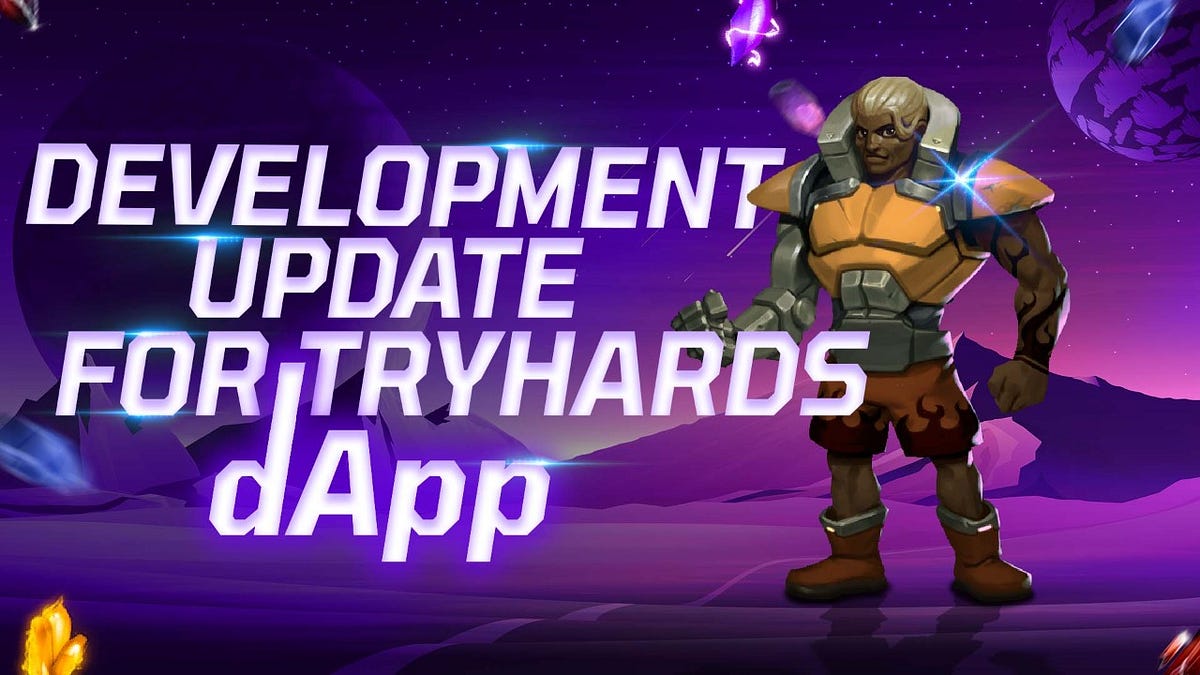 Development Update for TryHards dApp | by Tryhards | Medium
