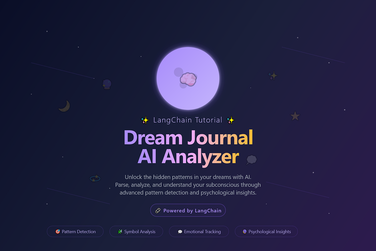 Build a Dream Journal AI Analyzer with LangChain | by Paul | Artificial ...