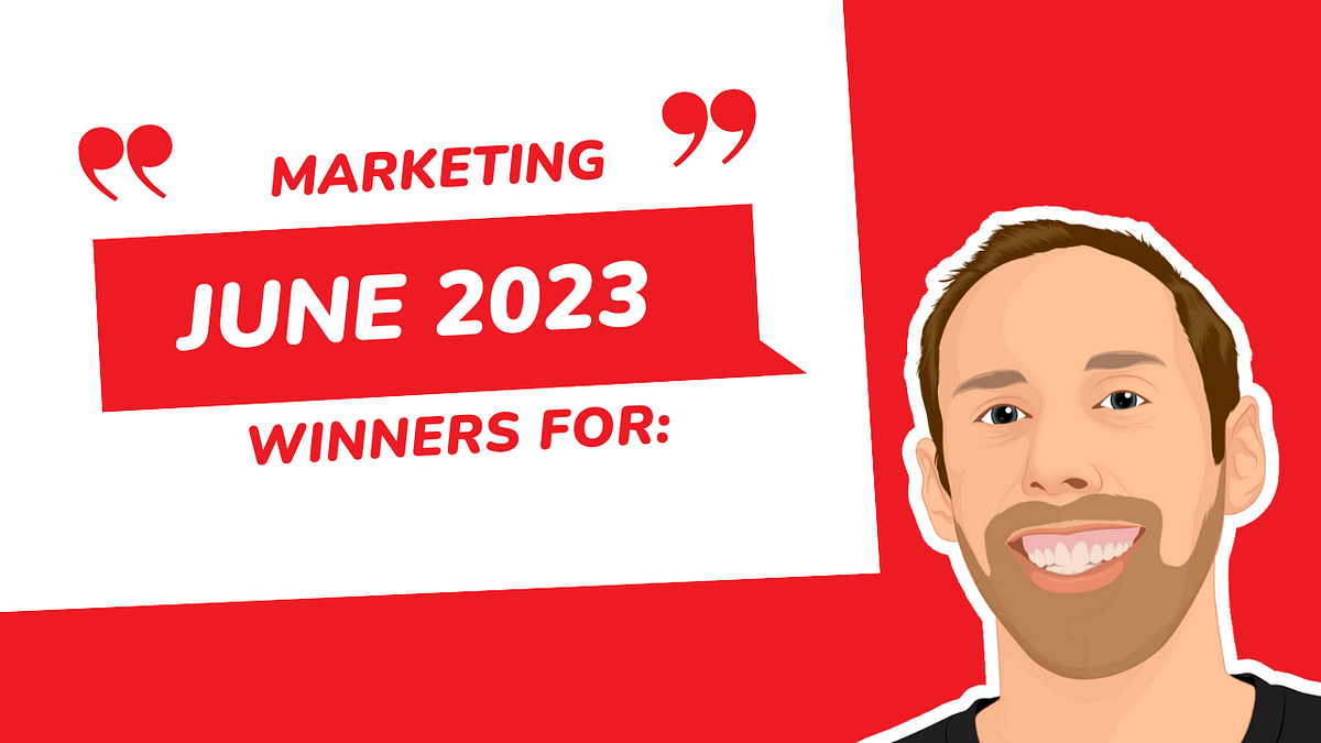 Social Media Marketing Winners For June 2023… - Orren Prunckun - Medium