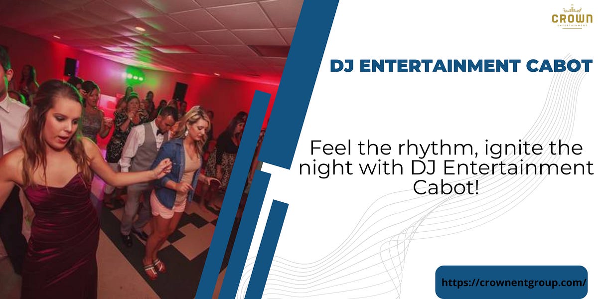 DJ Entertainment Cabot - Crown Entertainment - Medium