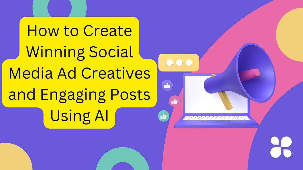 How to Create Winning Social Media Ad Creatives and Engaging Posts ...