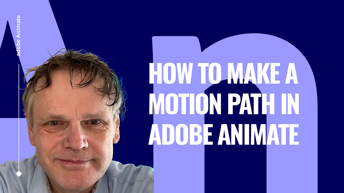 How to Make a Motion Path in Adobe Animate | by Benard Kemp (Coach and ...
