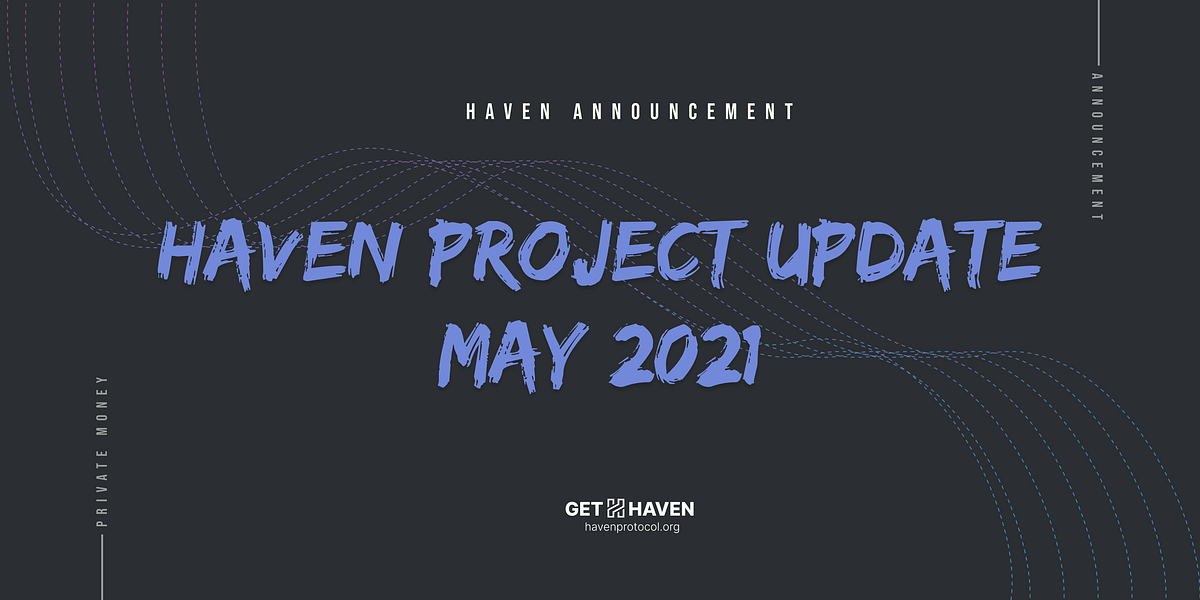 Haven Project Update: May 2021. New xAssets on Mainnet | by Haven ...