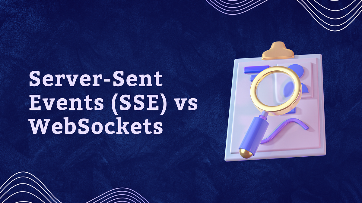 Server-Sent Events (SSE) vs WebSockets in PHP, When to Use What? | by Asian Digital Hub ...
