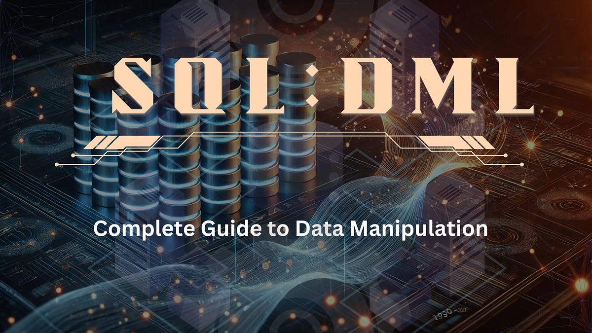 Sql Data Manipulation — Update Insert And Delete By Douglas Souza
