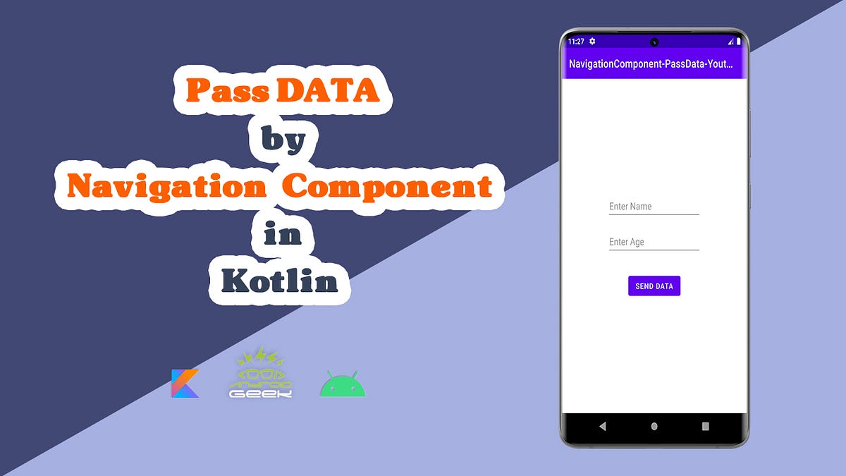 Pass Data Between Destinations By Navigation Component In Kotlin By