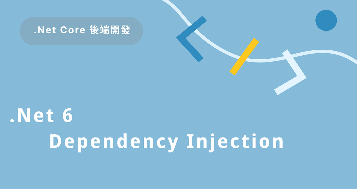 .Net 6 Dependency Injection. 控制反轉是物件導向開發中重要的軟體開發設計模式，.net… | by Joe Chiu | appxtech | Medium