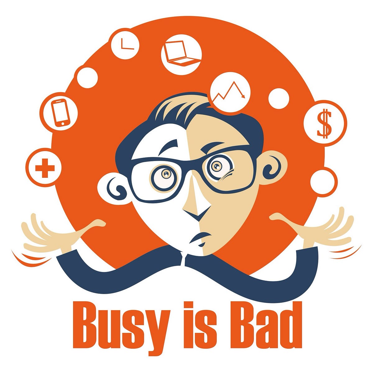 Busy is Bad!. Back in 2017, I started writing the… | by Brett Blair ...