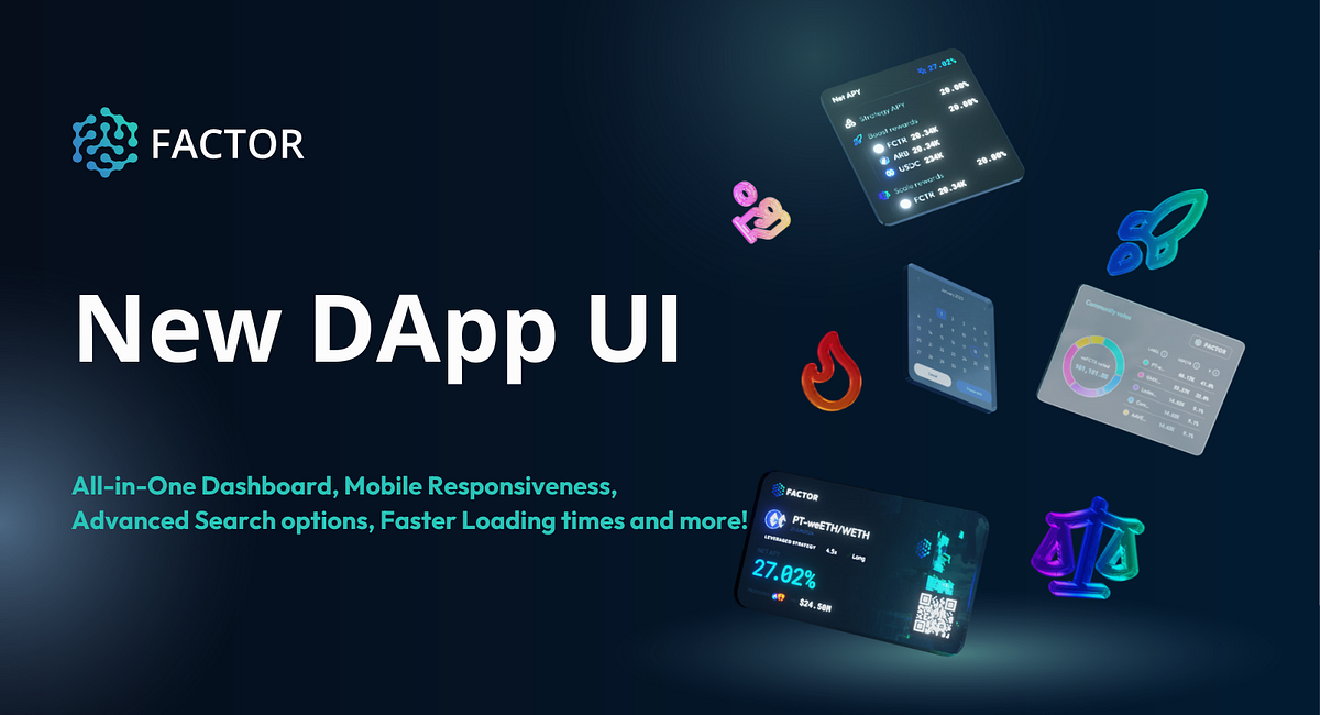 Factor’s New UI 2024: Simplifying DeFi Composability | by Factor | Jul, 2024 | Medium
