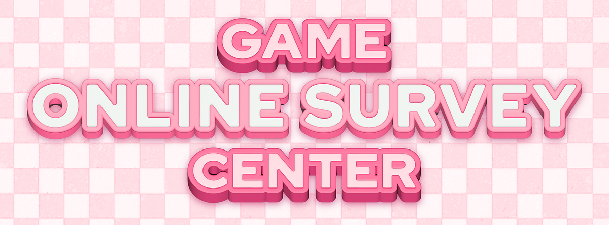 🎮Game Center Open Events🎮 Online Survey | by CeluvPlay | CeluvPlay | Medium