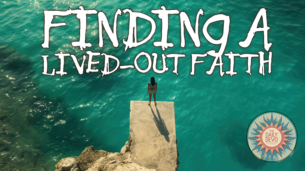 Finding A Lived-Out Faith. In our fast-paced world, where ideas… | by ...