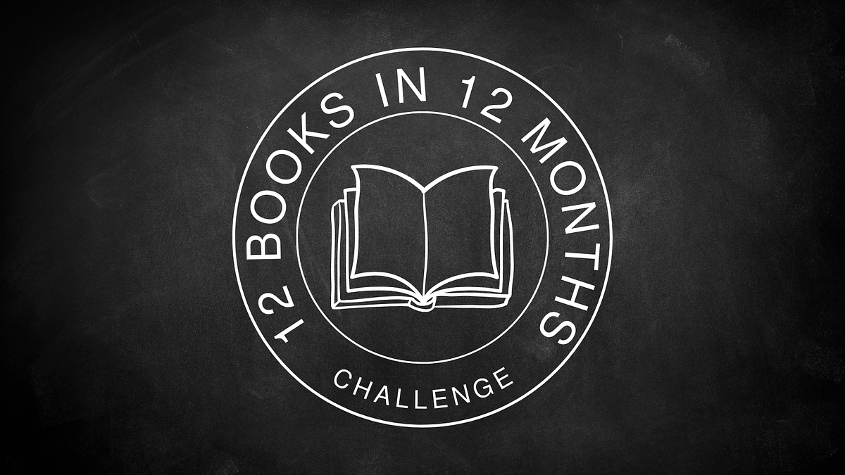 How You Can Join the 12 Books in 12 Months Challenge | by J.R ...