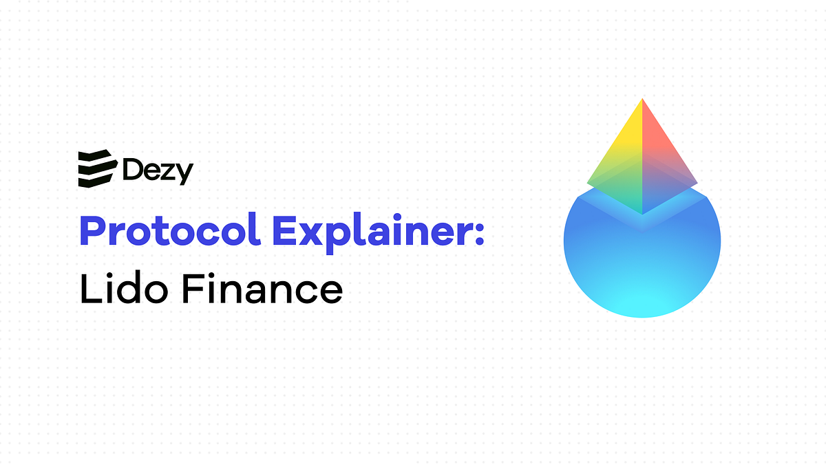 Protocol Explainer Series: Lido. Lido is a Liquid Staking protocol that ...