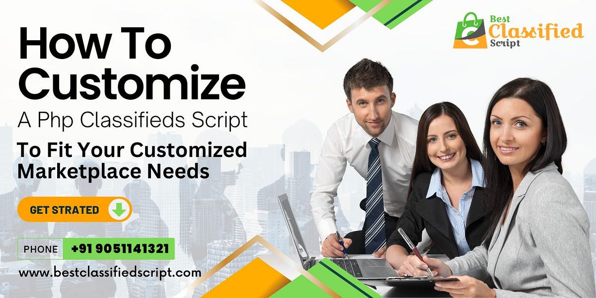 How To Customize A PHP Classifieds Script To Fit Your Customized Marketplace Needs | by Best ...