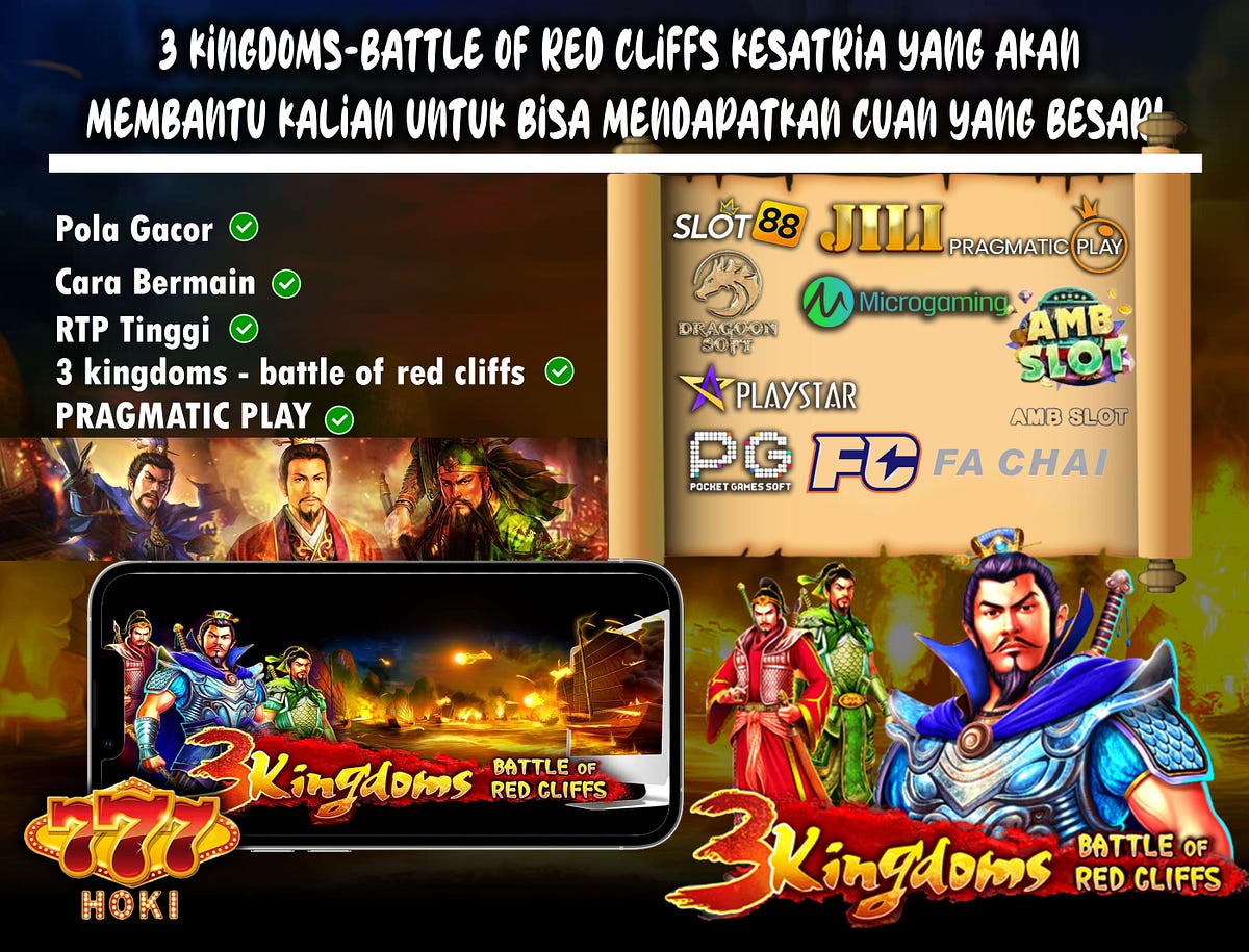 3 kingdoms — battle of red cliffs Kesatria Yang Akan Membantu Kalian ...