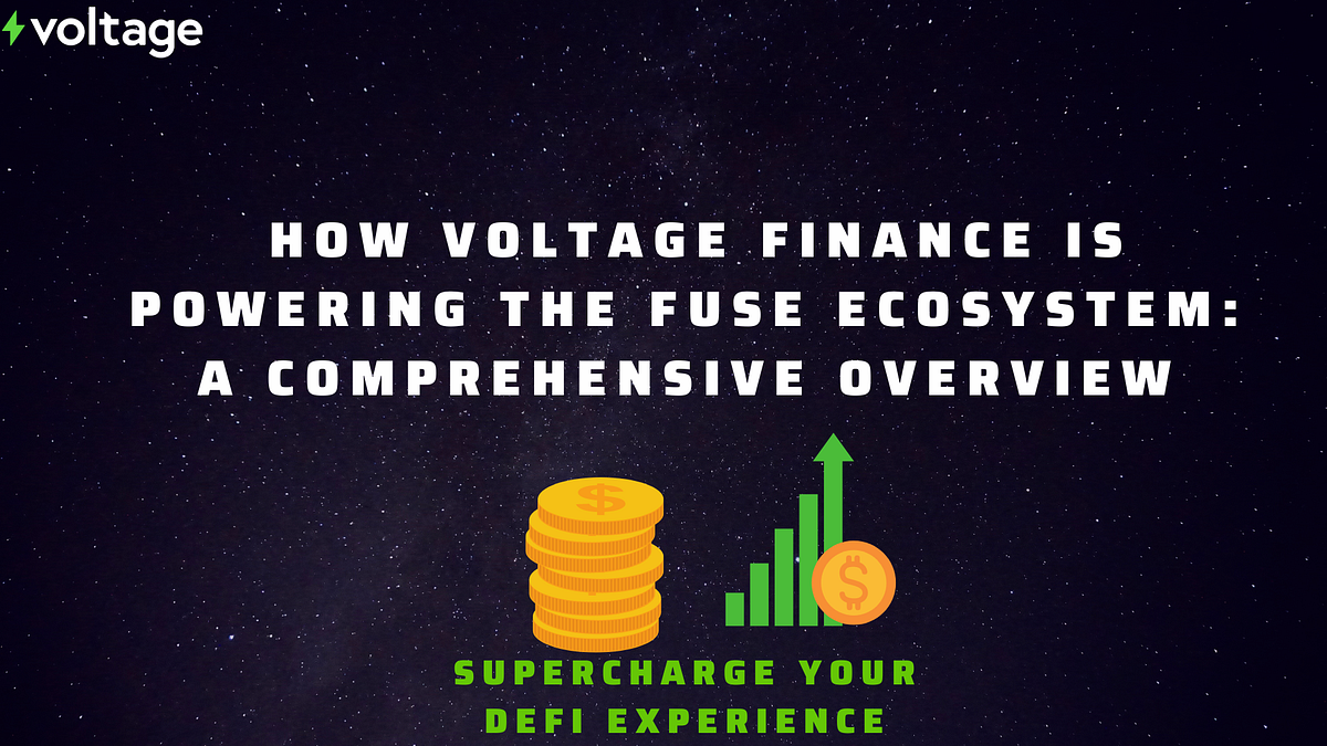 How Voltage Finance is Powering the Fuse Ecosystem: A Comprehensive ...
