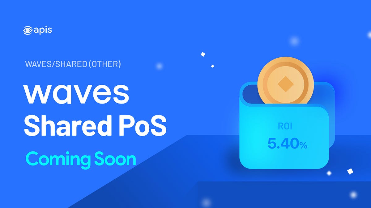 APIS Platform New Product Announcement — Waves Shared PoS | by Sophie Ha | APISplatform | Medium