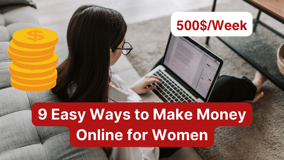 [500$/Week] 9 Easy Ways to Make Money Online | by Anasraufofficial ...