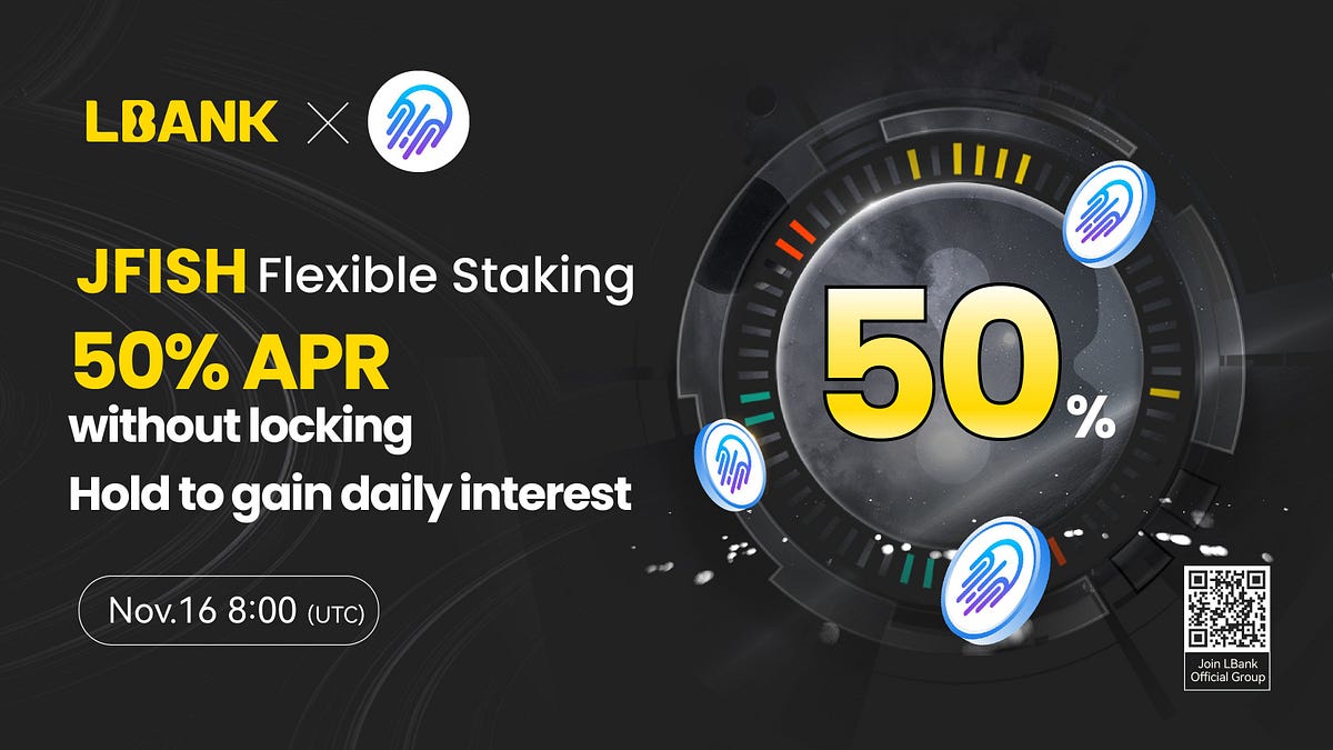 LBank Introduces JFISH Flexible Staking with a Whopping 50% APR | by Ishanya | Medium
