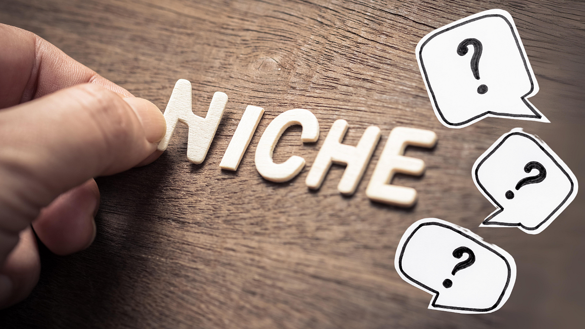 Choose Your Niche Wisely. Words matter, and writing for an… | by ...