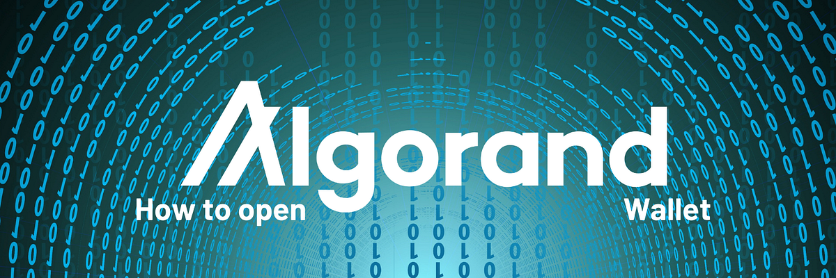 How To Open an Algorand Wallet. Why Algorand? Step by step: How to open ...