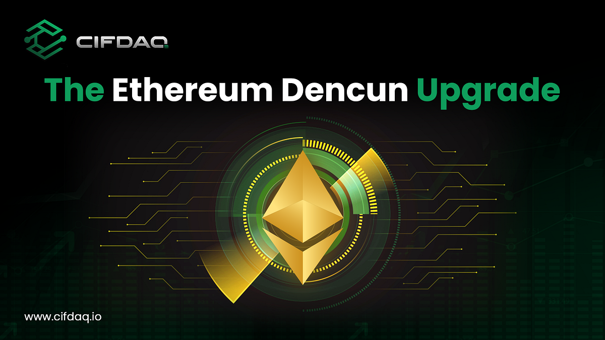 The Ethereum Dencun Upgrade | Medium