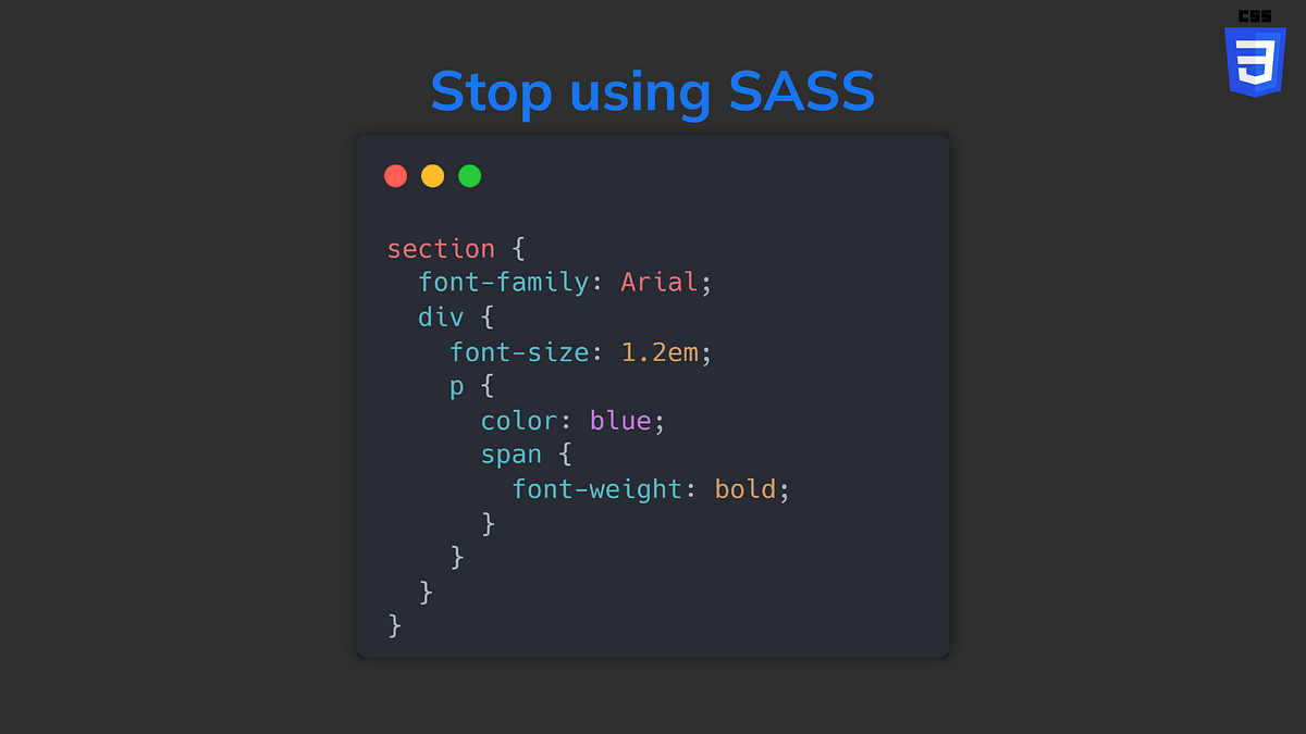 New native nested CSS feature in 2024: An absolute game changer | by ...