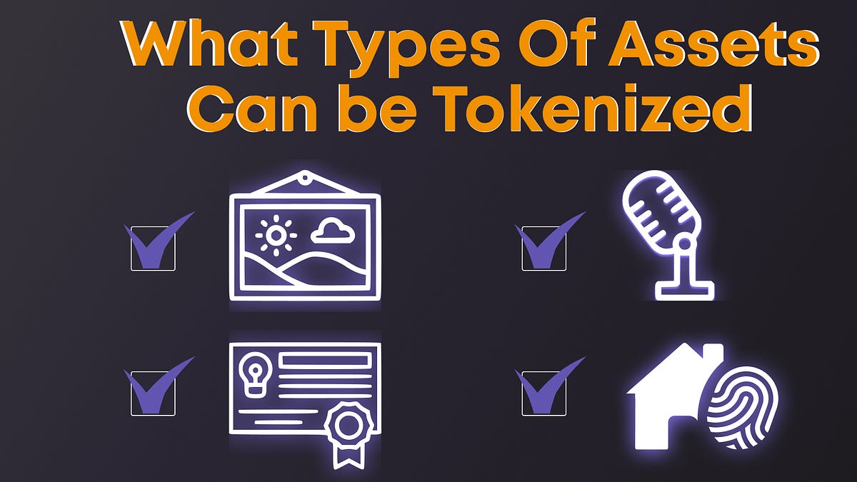 What Types Of Assets Can be Tokenized | by Home Key | Medium