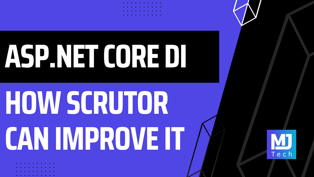 Improving ASP.NET Core Dependency Injection With Scrutor | by Milan Jovanović | Medium