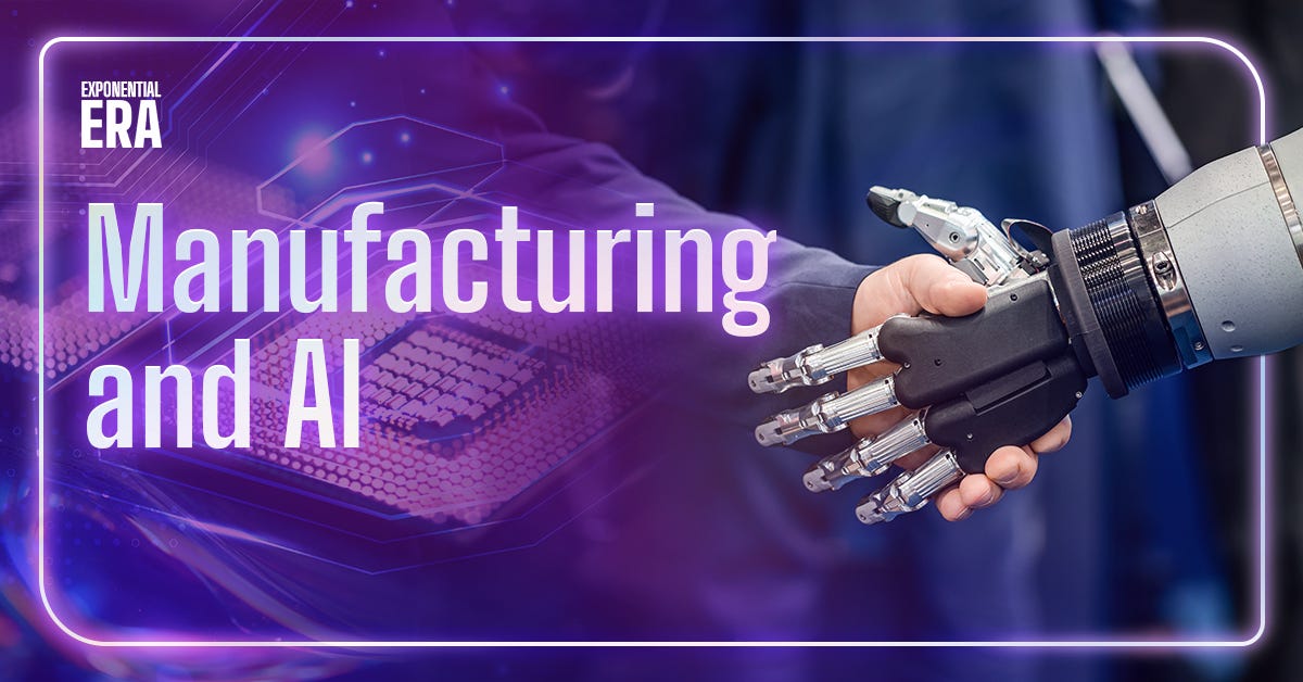 Revolutionizing Manufacturing with AI | Exponential Era