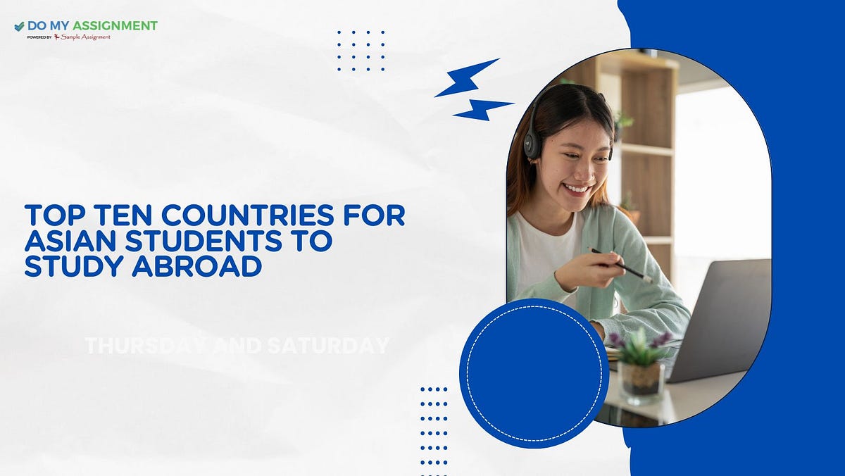 Top Ten Countries for Asian Students to Study Abroad | by Do My ...