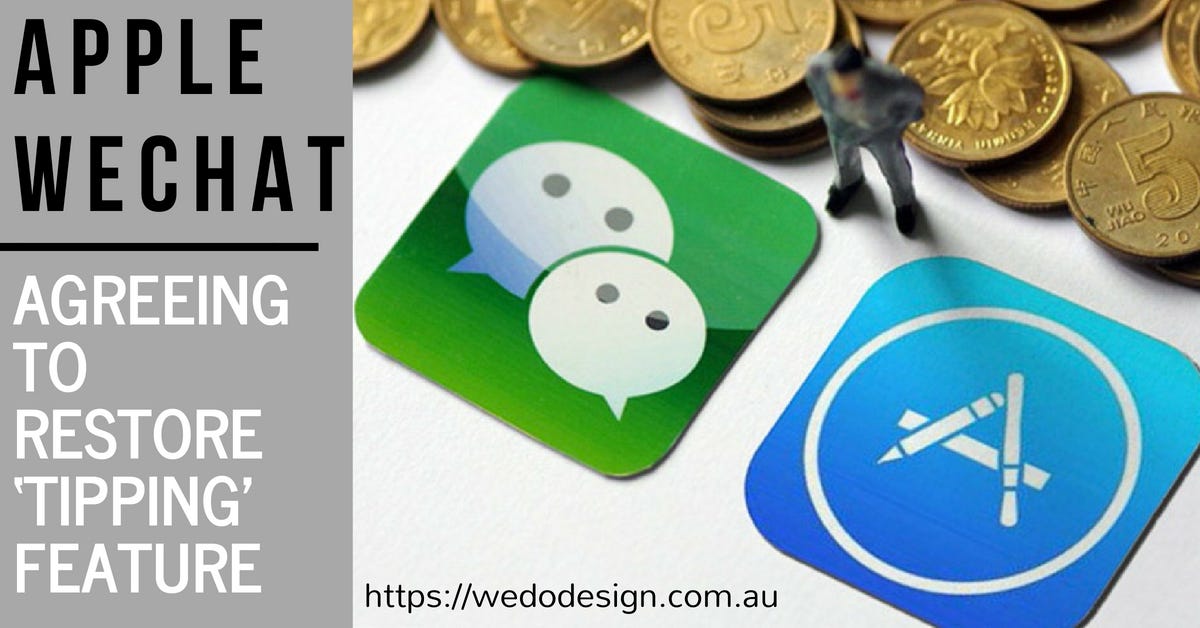 Apple and Wechat Agreeing to Restore ‘tipping’ Feature | by WeChat Mini ...