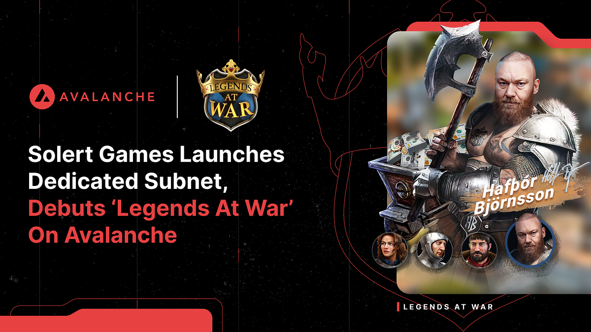 Solert Games lance un Subnet Avalanche dédié et lance ‘Legends At War ...