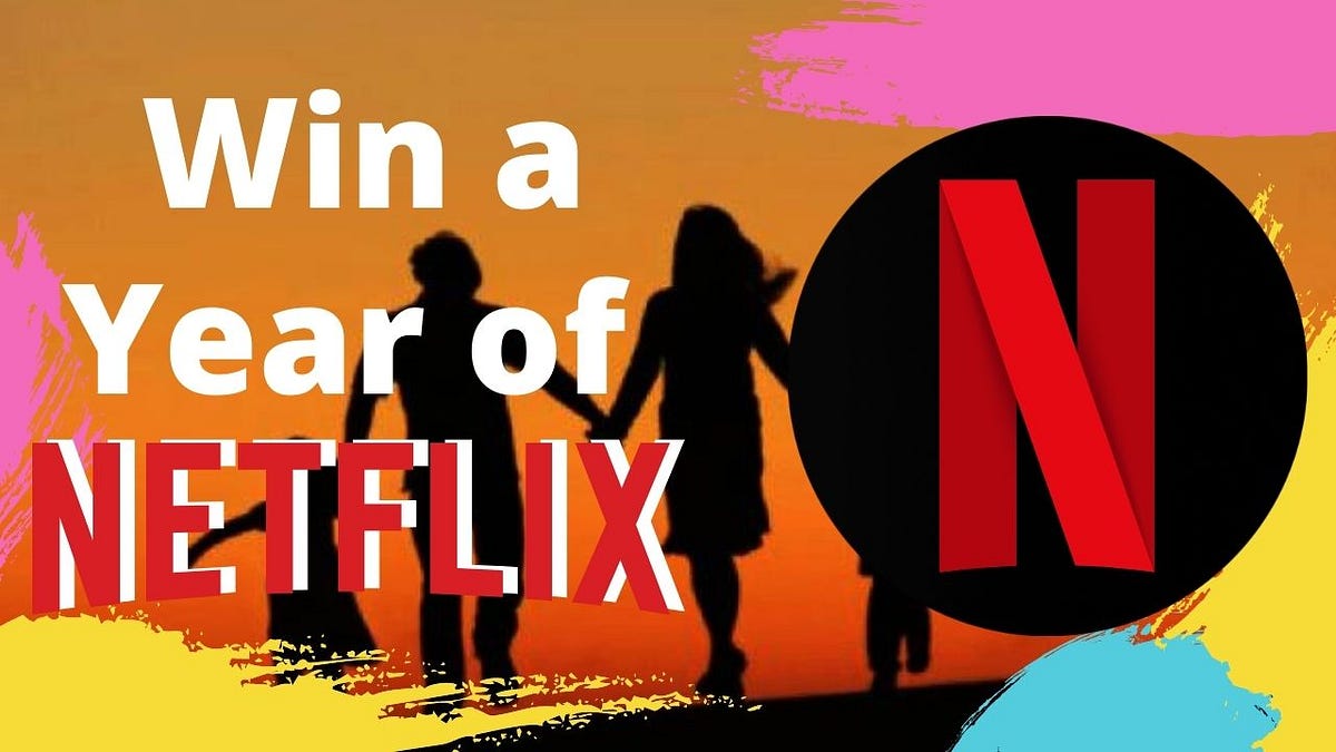 Win a Year of Netflix. Want to binge watch the year away… | by Panshak ...