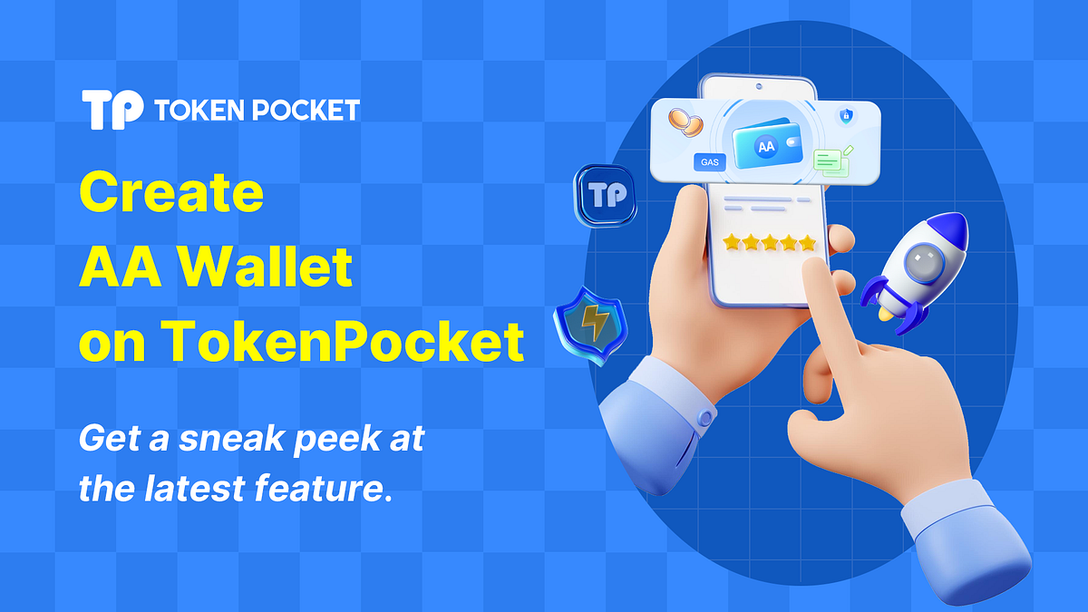 Create the AA Wallet on TokenPocket | by TokenPocket | Medium