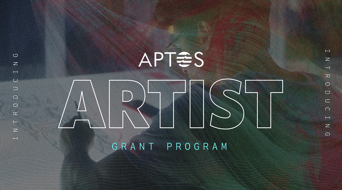 Aptos Foundationがアーティスト・グラント・プログラムを開始 - Aptoslabs Japan - Medium