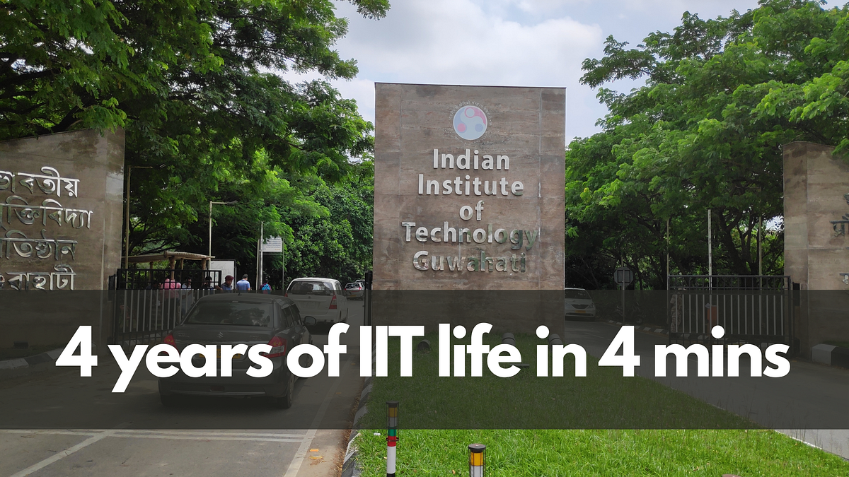 4 years of IIT life in 4 mins. Yes, you’re up for some big surprises ...