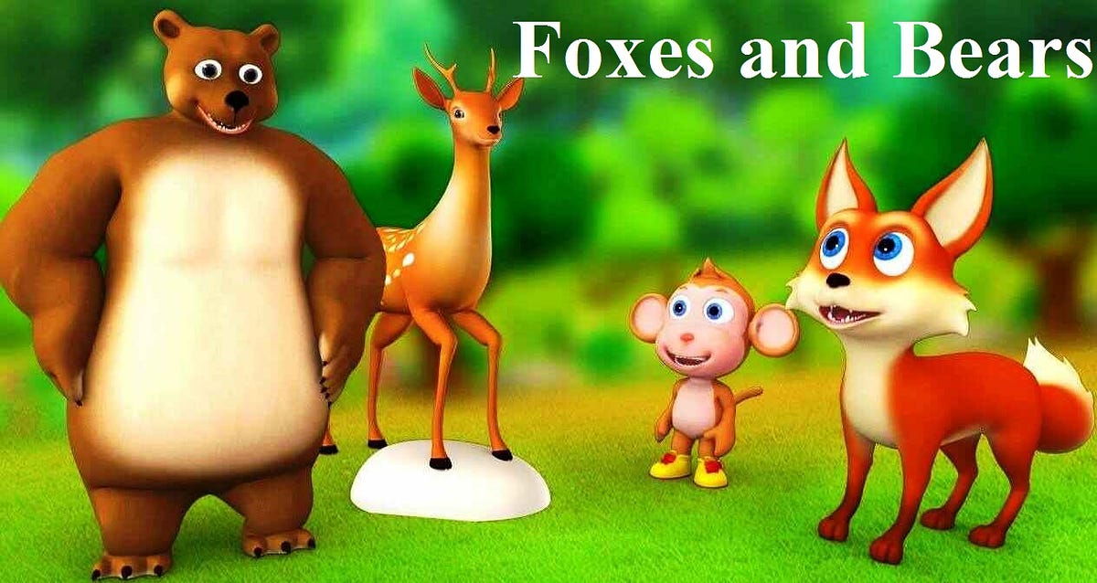 Foxes and Bears - Best Story & Novels - Medium