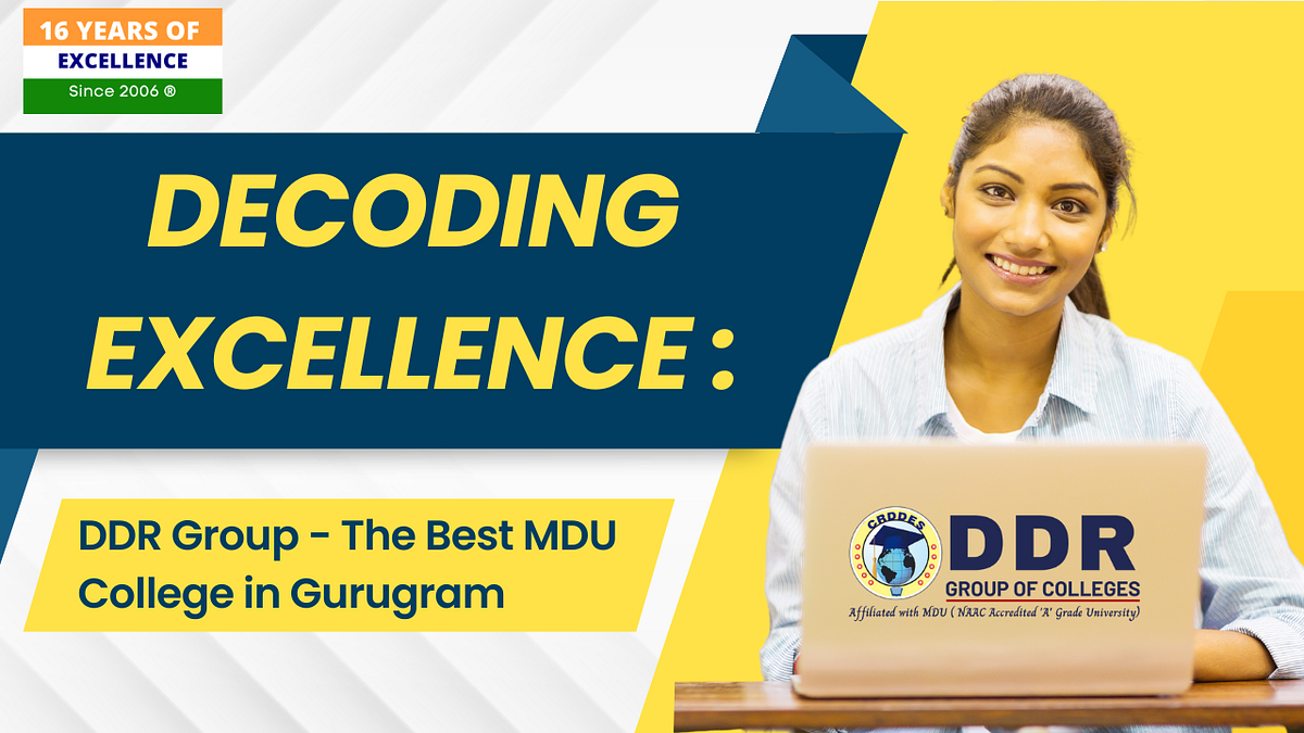 Decoding Excellence: DDR Group — The Best MDU College in Gurugram | by ...