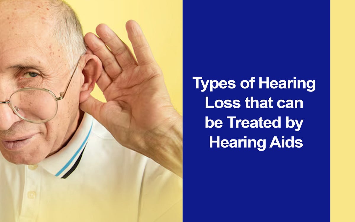 Types of hearing loss that can be treated by hearing aids | by Hearing ...