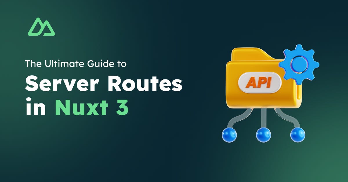 The Ultimate Guide to Server Routes in Nuxt 3 | by Ahmed Amin | Medium