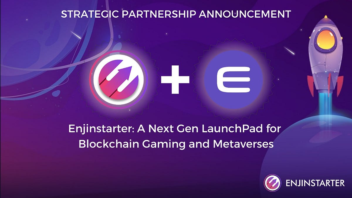Blockchain Game Launchpad Partners with Enjin for Accelerated Ecosystem ...