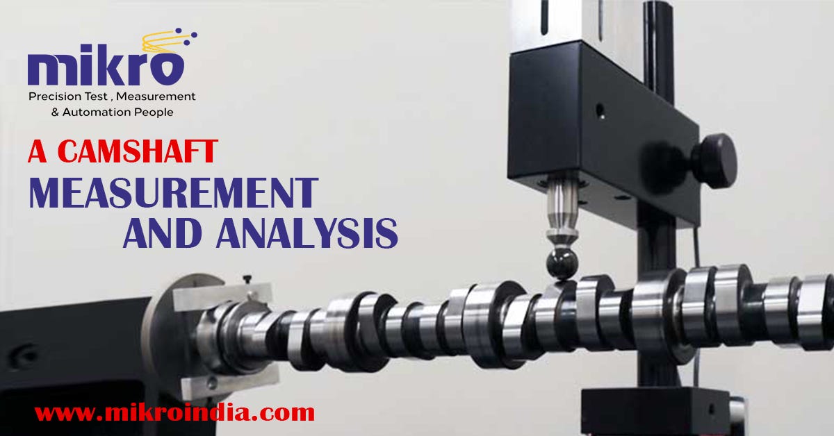 A CAMSHAFT: MEASUREMENT AND ANALYSIS | by Rajesh Pawar | Medium