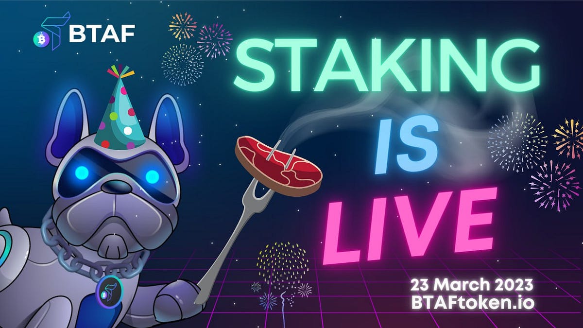 BTAF token staking is LIVE! - BTAF token - Medium
