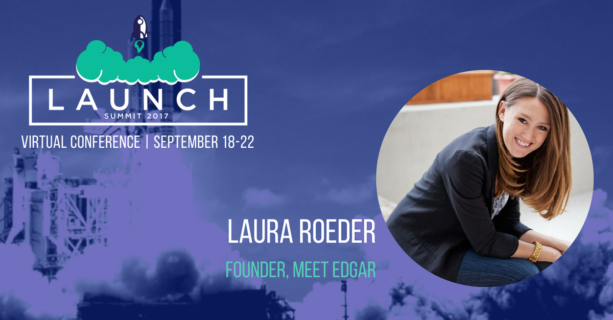 Wanna growth hack your way to a $4M startup? Talk to Laura Roeder of ...