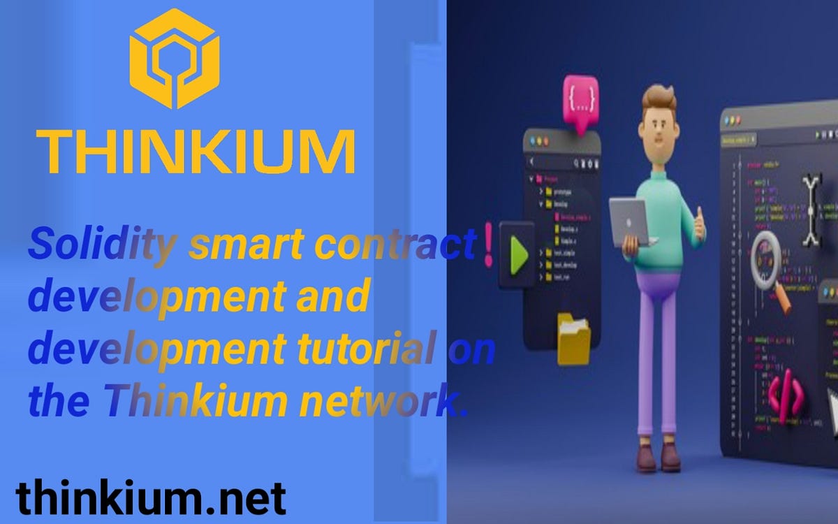Solidity smart contract development and development tutorial on the ...
