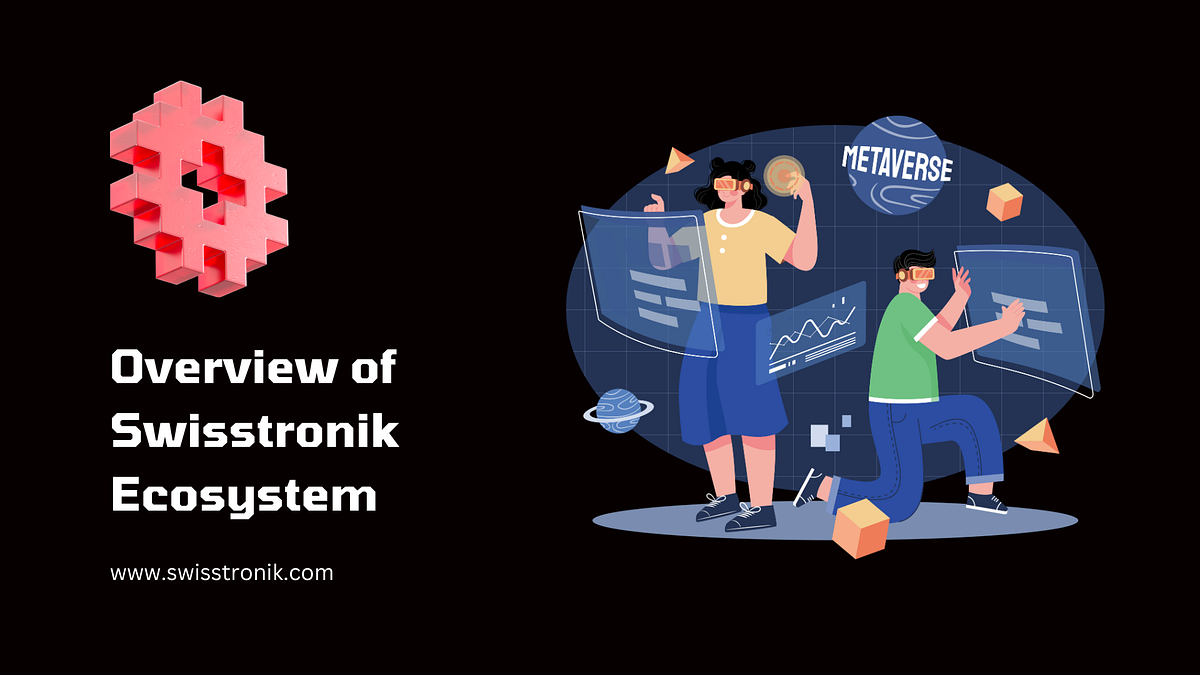 Overview of the Swisstronik Ecosystem | by Godspower Joseph | Aug, 2024 ...