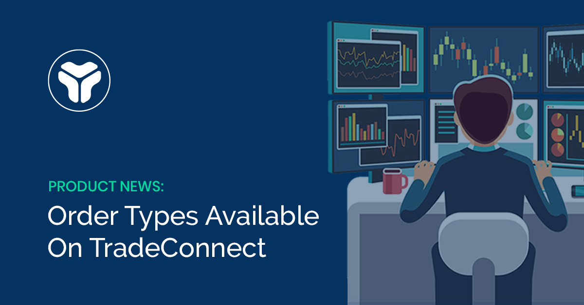 Order Types Available on TradeConnect | by TradeConnect | TradeConnect ...